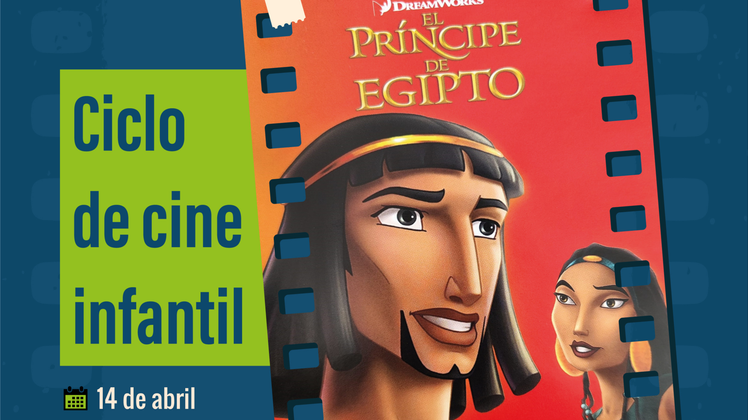 Ciclo de Cine Infantil: "El príncipe de Egipto"